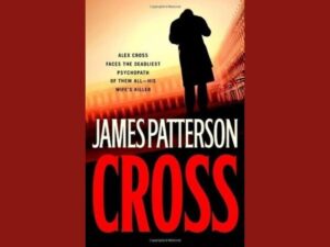 James Patterson's Alex Cross Novels in Order - Your Ultimate Reading ...